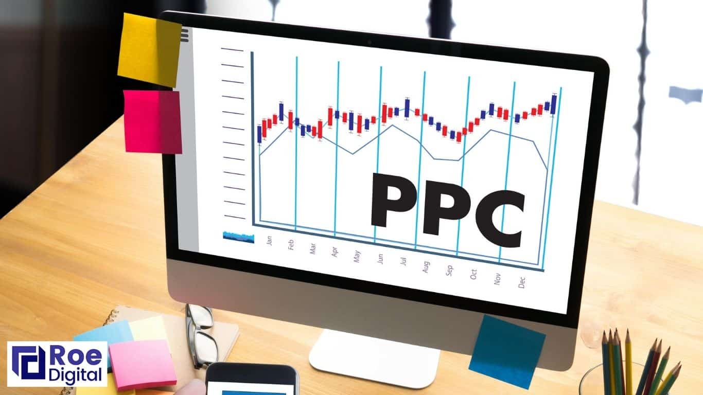 PPC Management by Roe Digital | Maximize Your Ad ROI